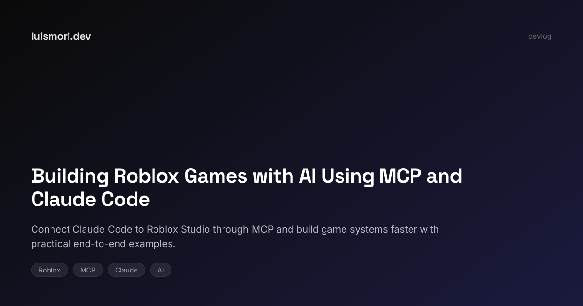 Building Roblox Games with AI Using MCP and Claude Code | luismori